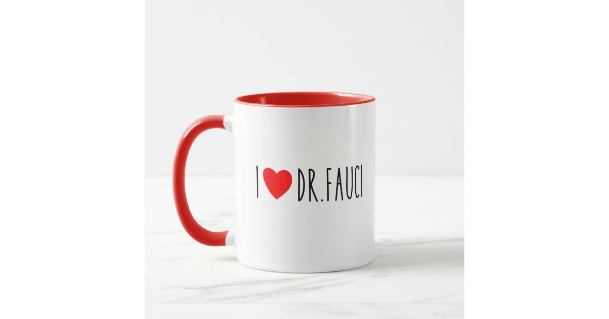 I Love Dr Fauci | Fauci Fan| Dr Fauci Merch Mug | Zazzle