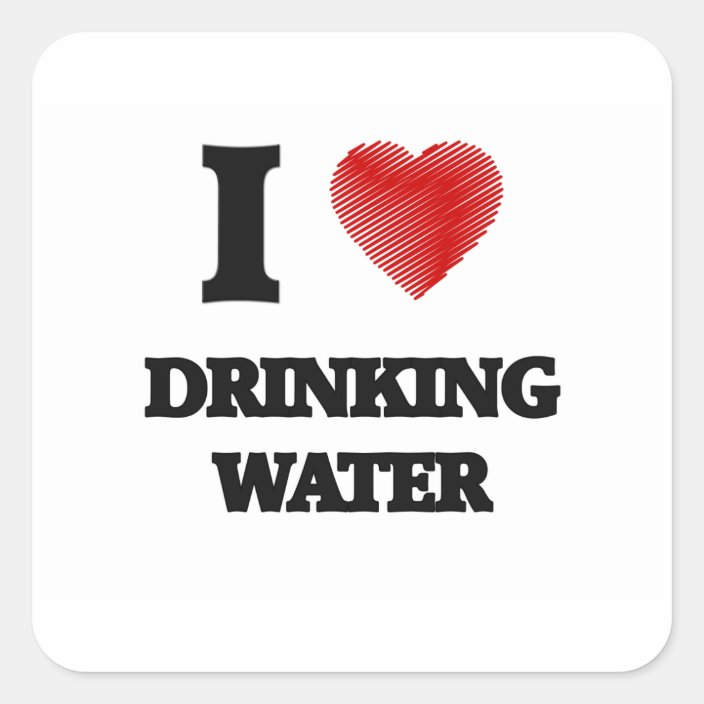 I love Drinking Water Square Sticker | Zazzle.com
