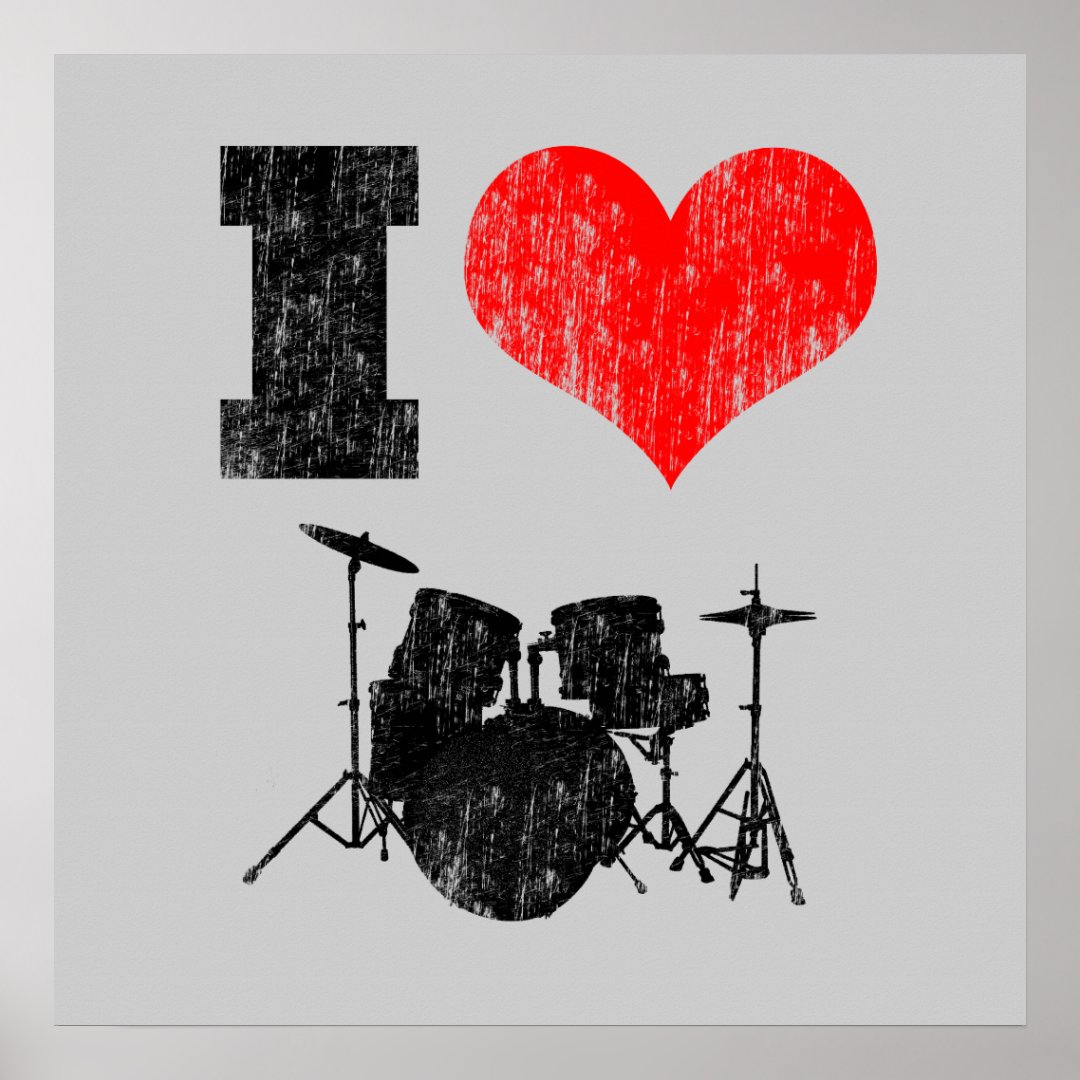 I Love Drums Distressed Poster | Zazzle