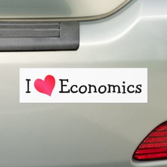 I Love Economics Bumper Sticker | Zazzle