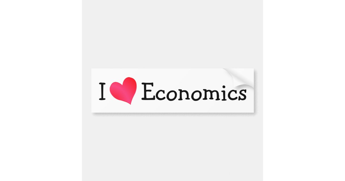 I Love Economics Bumper Sticker | Zazzle