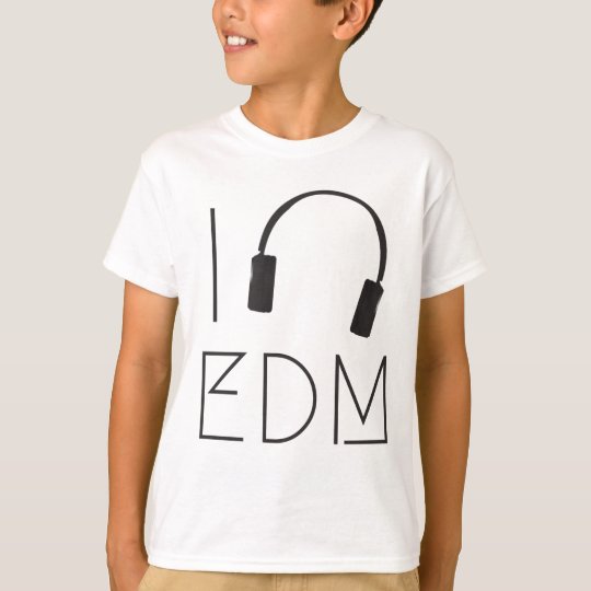 I love EDM T-Shirt | Zazzle.com
