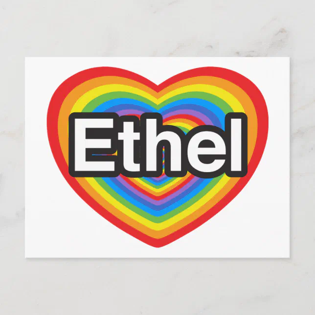 I love Ethel. I love you Ethel. Heart Postcard | Zazzle