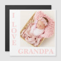 I Love Grandpa Pink Typography Photo Birth Magnet | Zazzle