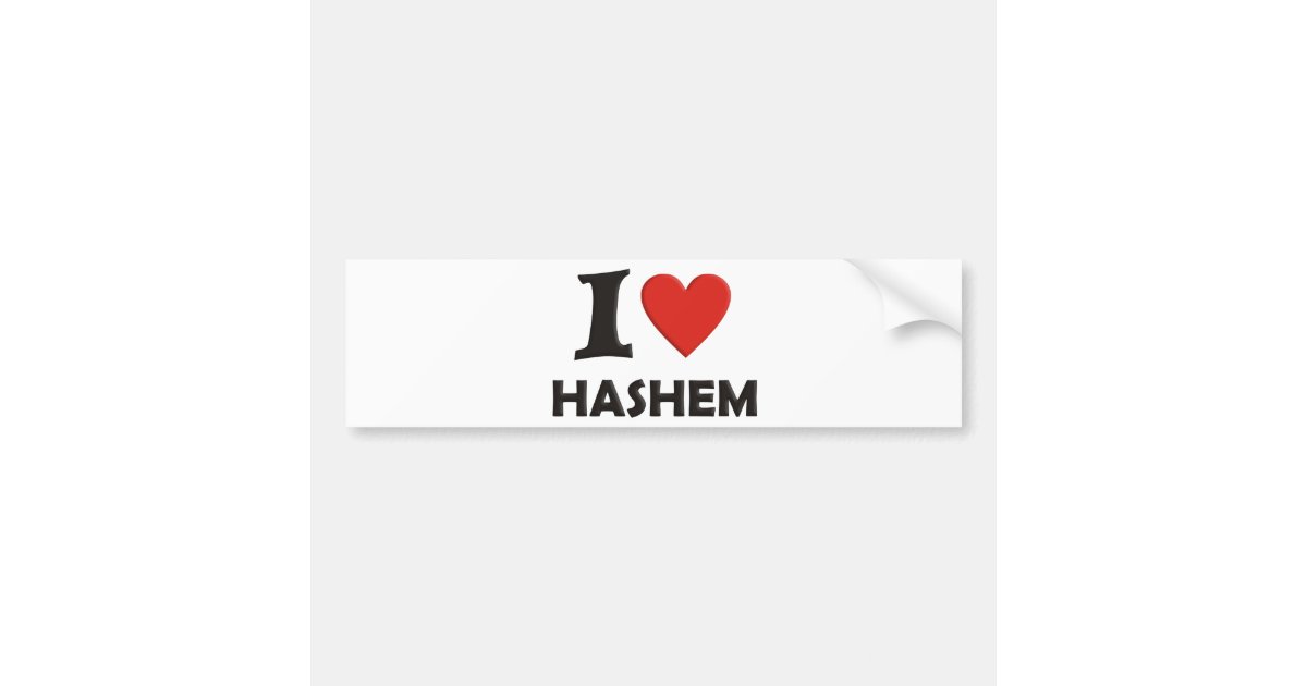 I love Hashem Bumper Sticker | Zazzle
