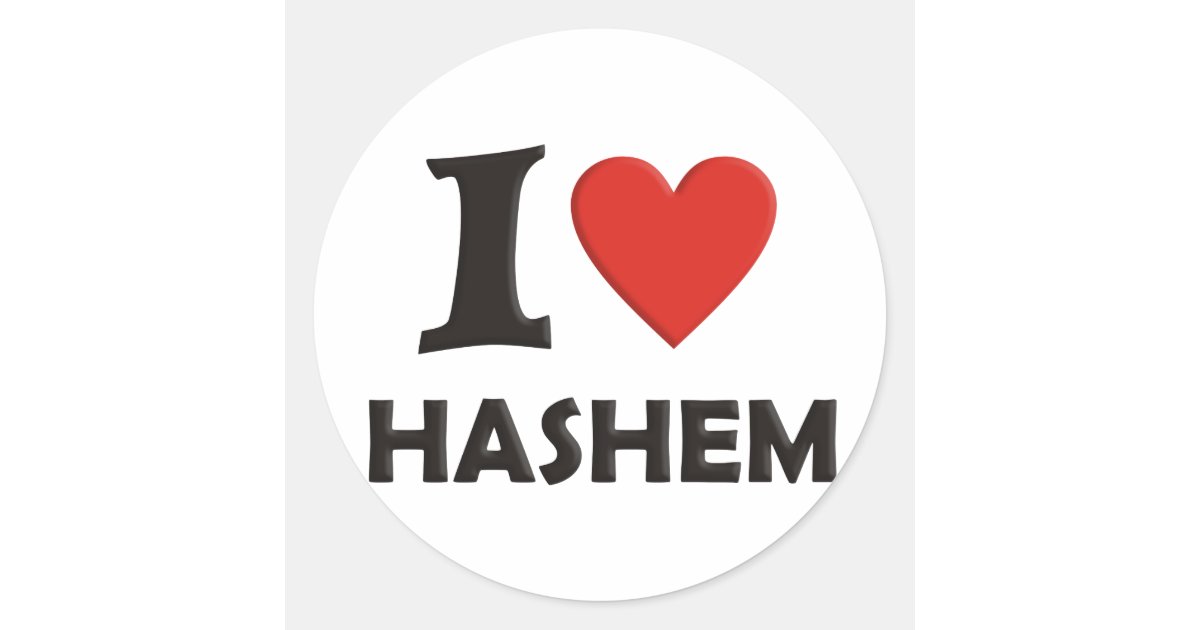 I love Hashem Classic Round Sticker | Zazzle