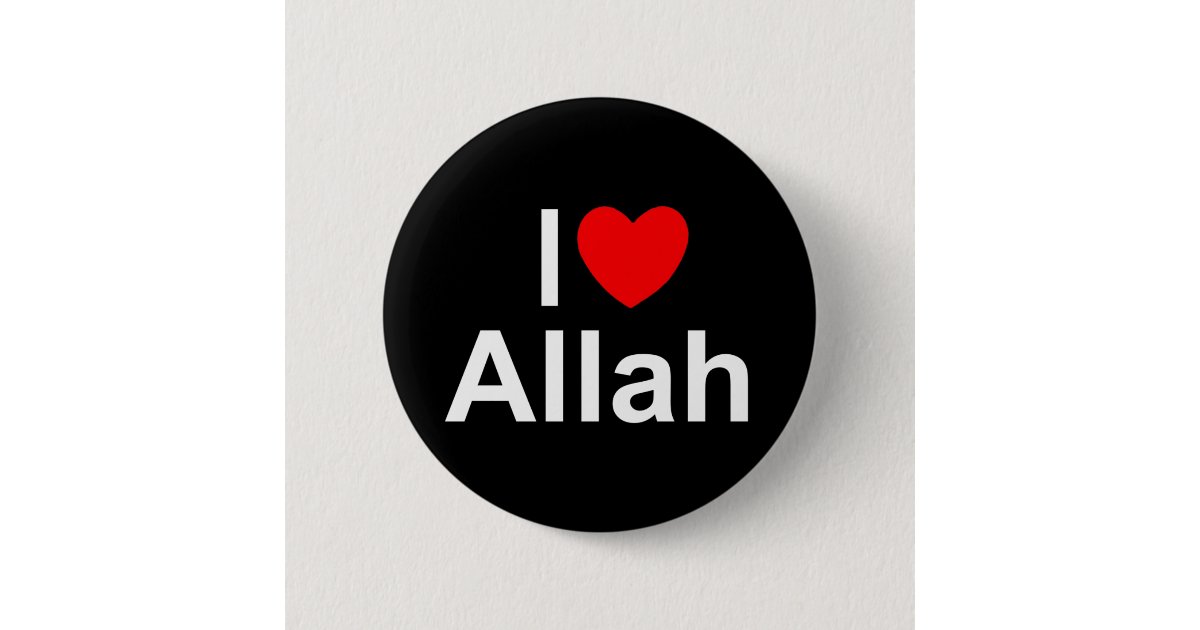 I Love (Heart) Allah Pinback Button | Zazzle