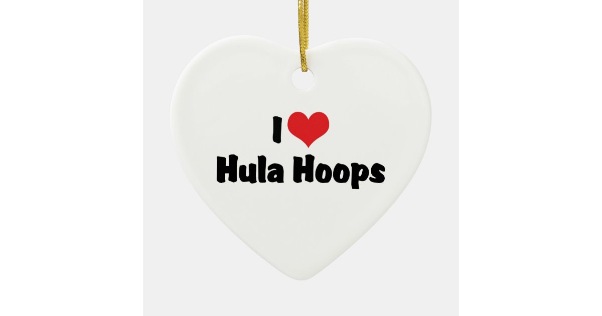 I Love Heart Hula Hoops - 1950's Hula Hoop Lover Ceramic Ornament | Zazzle