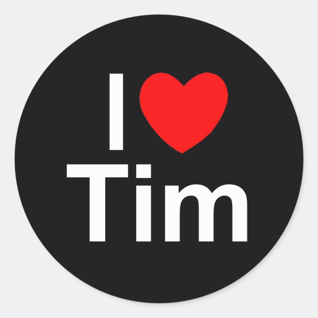 I Love (Heart) Tim Classic Round Sticker | Zazzle