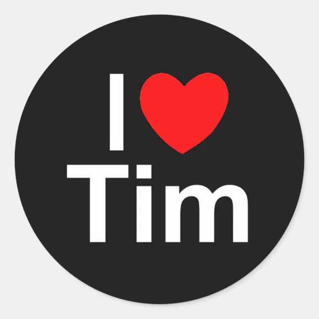 I Love (Heart) Tim Classic Round Sticker | Zazzle