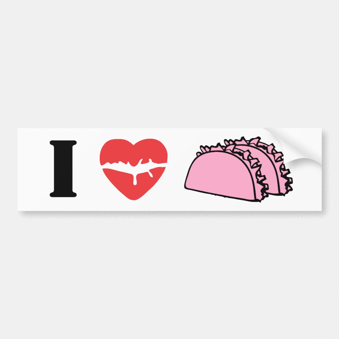 I Love Heart To Eat Pink Tacos Lips Bumper Sticker | Zazzle