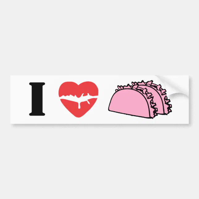 I Love Heart To Eat Pink Tacos Lips Bumper Sticker | Zazzle