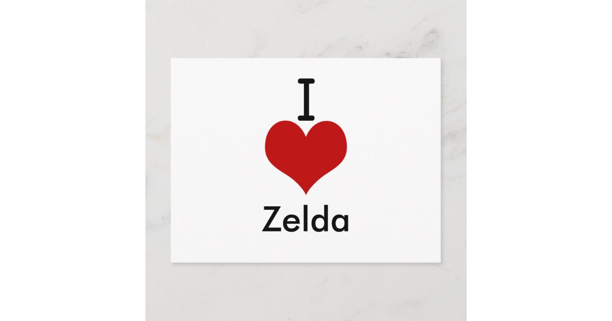 I Love (heart) Zelda Postcard | Zazzle