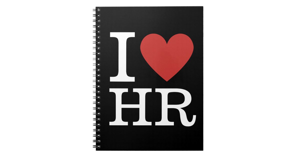 I ️ Love HR for Employees CUSTOM Spiral Notebook | Zazzle