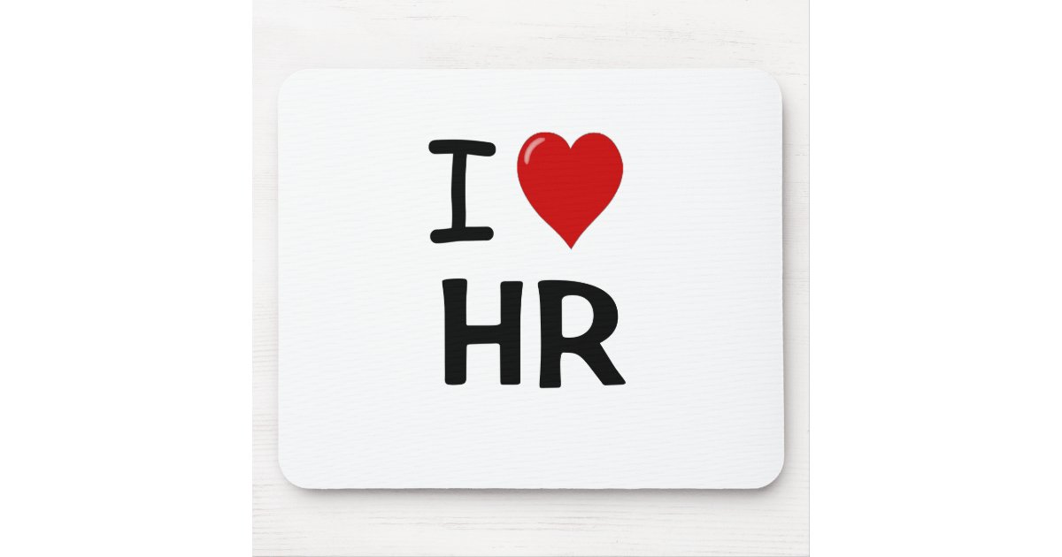 I Love HR Gift I Heart Human Resources Quote Mouse Pad | Zazzle
