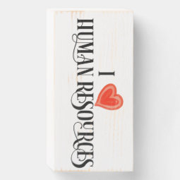 I love HR Human Resources Wooden Box Sign | Zazzle