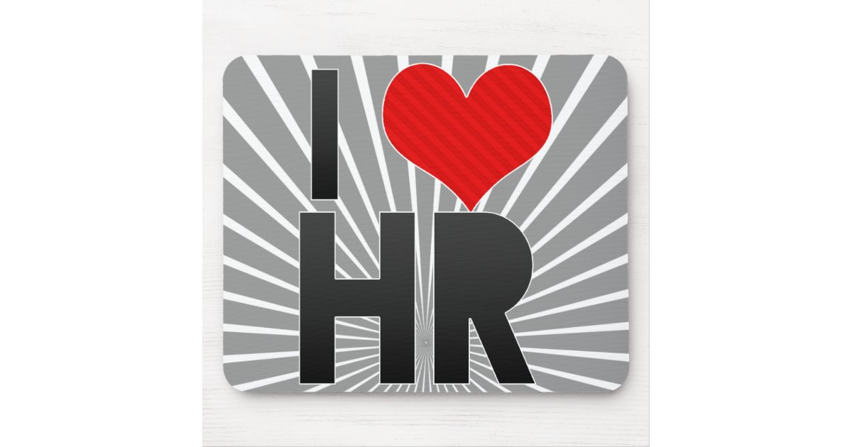 I Love HR Mouse Pad | Zazzle