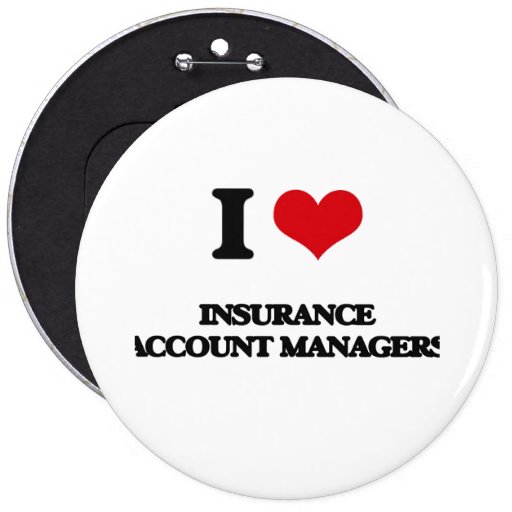I Love Insurance Buttons and I Love Insurance Pins | Zazzle