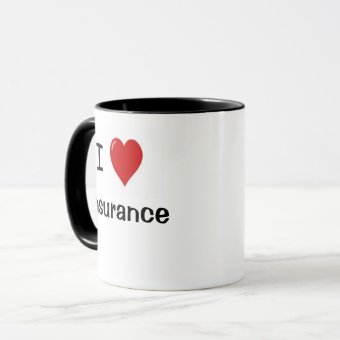 I Love Insurance - I Heart Insurance Mug | Zazzle