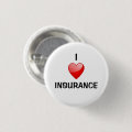 I love insurance pinback button | Zazzle