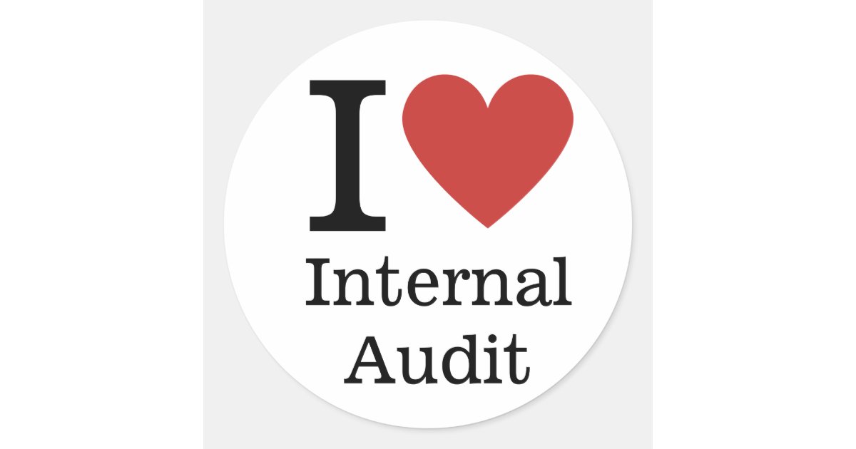 I ️ Love Internal Audit (for Employees) CUSTOM Classic Round Sticker ...