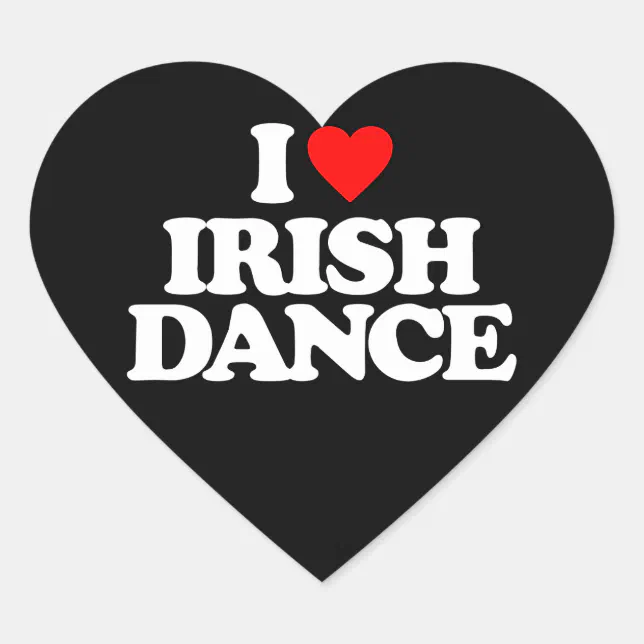 I LOVE IRISH DANCE HEART STICKER | Zazzle