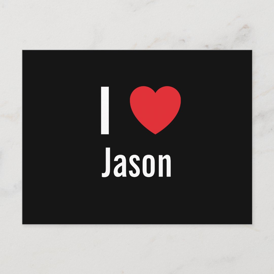 I love Jason Postcard | Zazzle
