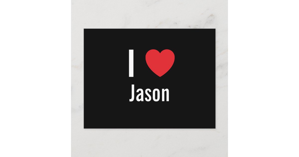 I love Jason Postcard | Zazzle