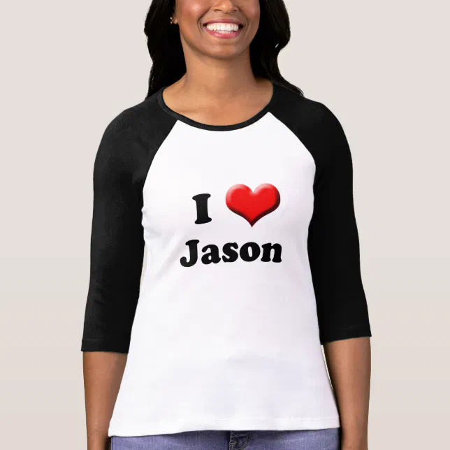 I Love Jason T-Shirt | Zazzle