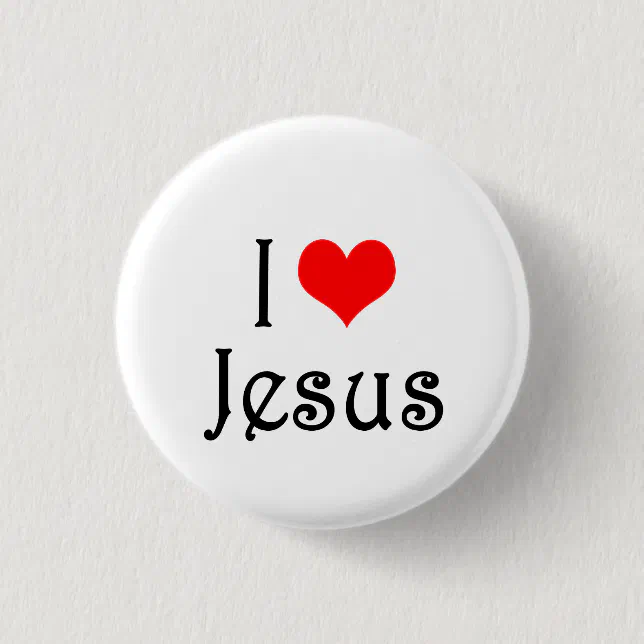 I love Jesus Button | Zazzle