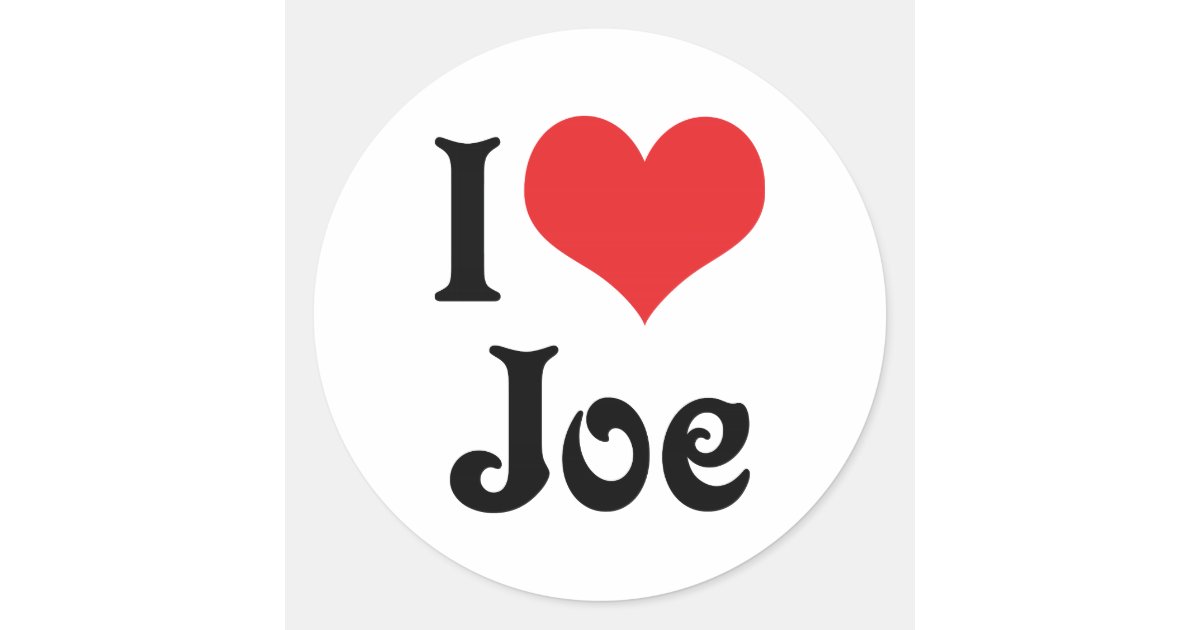 I Love Joe Classic Round Sticker | Zazzle