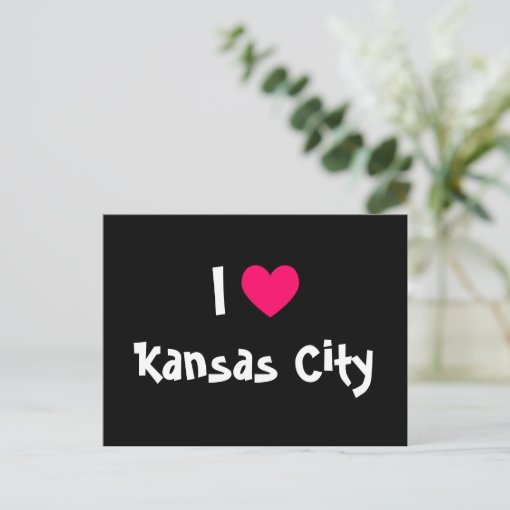 I Love Kansas City Postcard | Zazzle
