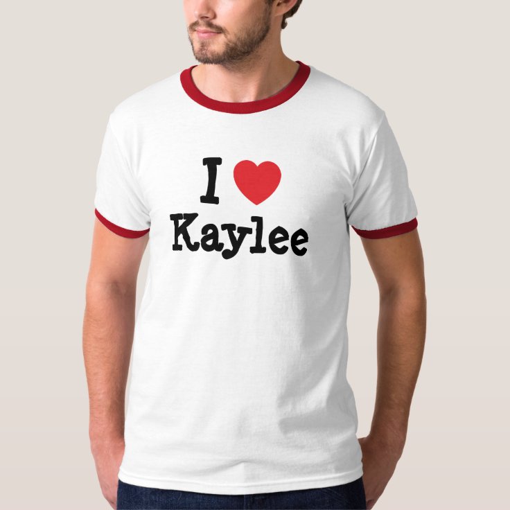 I love Kaylee heart T-Shirt | Zazzle