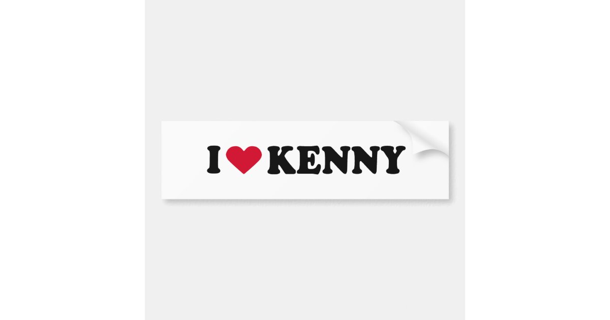 I LOVE KENNY BUMPER STICKER | Zazzle