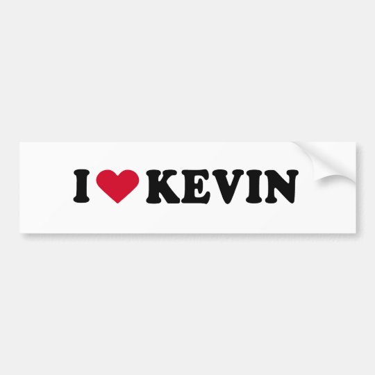 I LOVE KEVIN BUMPER STICKER | Zazzle.com