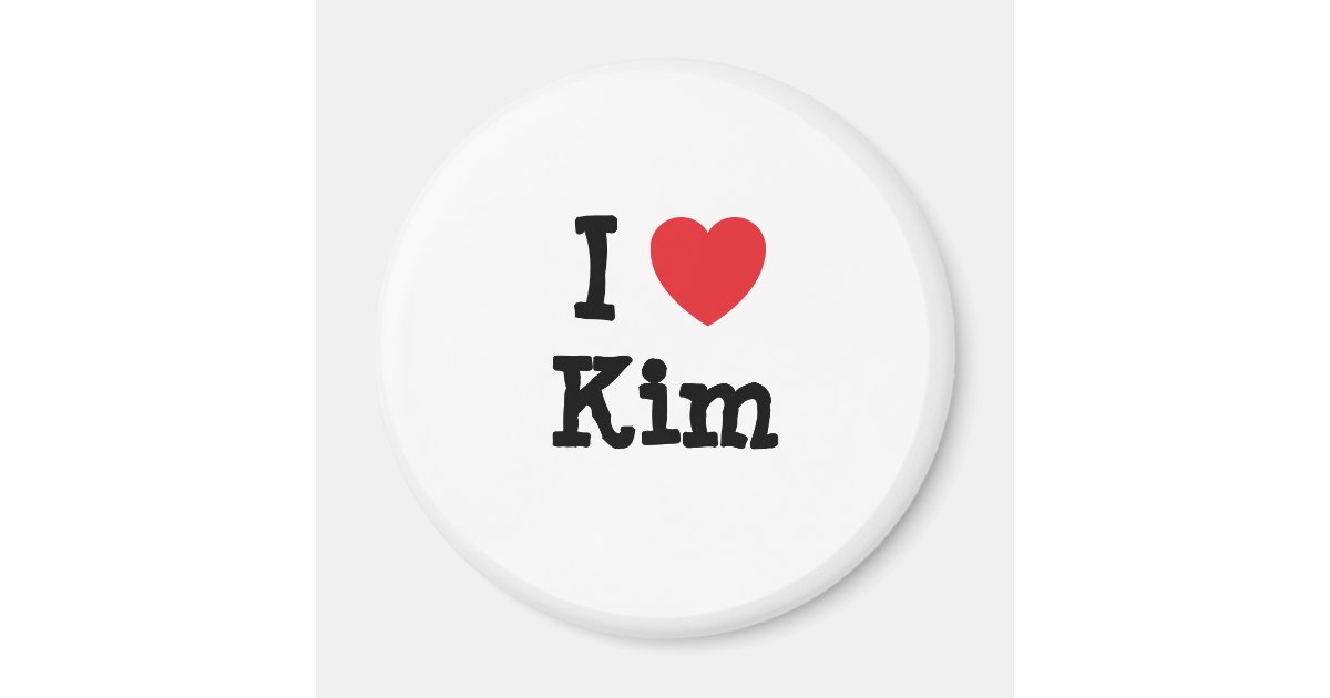 I love Kim heart T-Shirt Magnet | Zazzle
