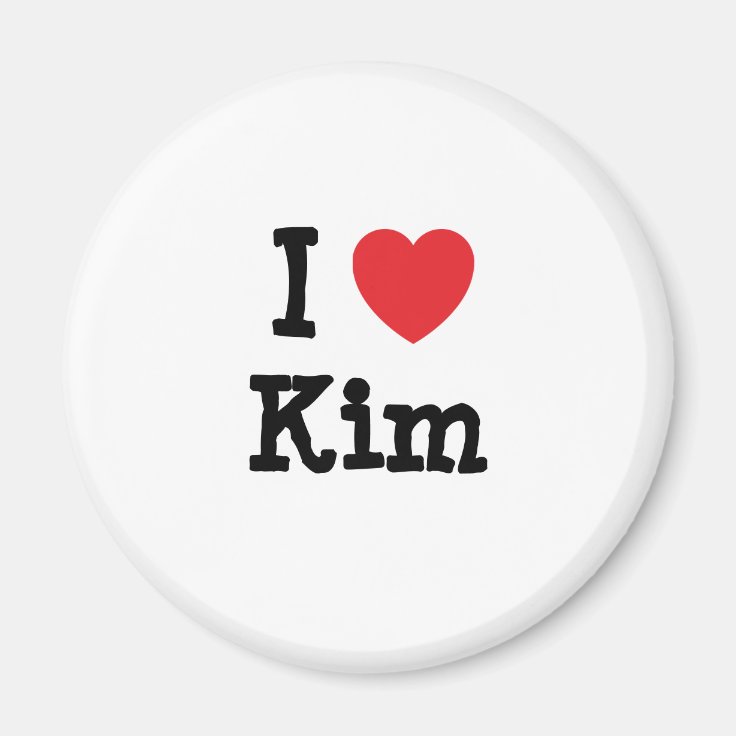 I love Kim heart T-Shirt Magnet | Zazzle