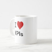 I Love KPIs I Heart KPIs Double Sided Coffee Mug | Zazzle