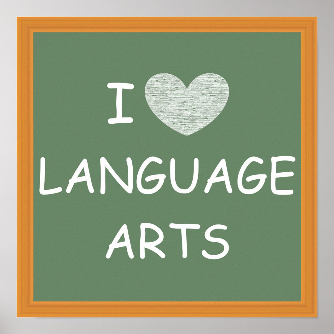 I Love Language Arts Poster | Zazzle