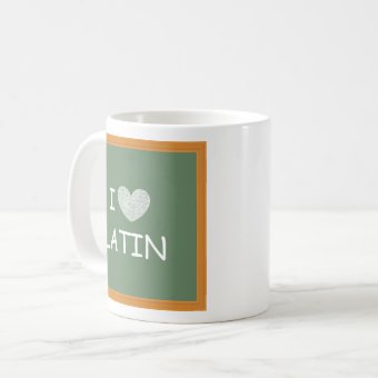 I Love Latin Coffee Mug | Zazzle
