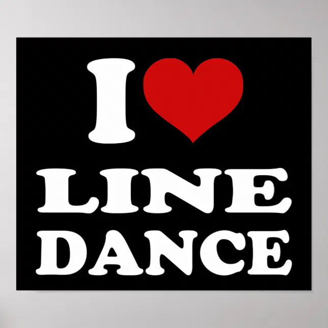 I Love Line Dance Poster | Zazzle