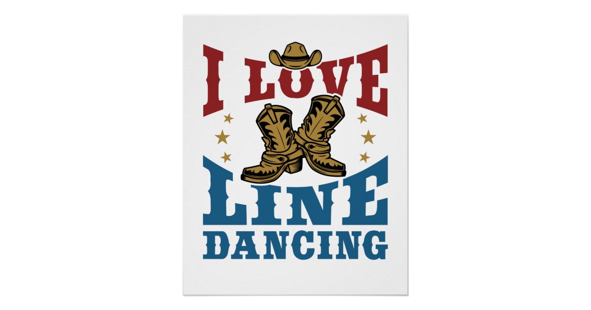 I Love Line Dancing Poster | Zazzle