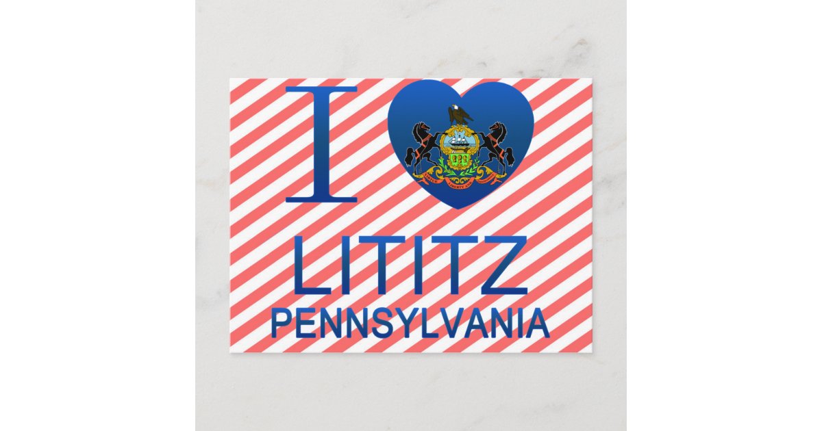 I Love Lititz, PA Postcard | Zazzle