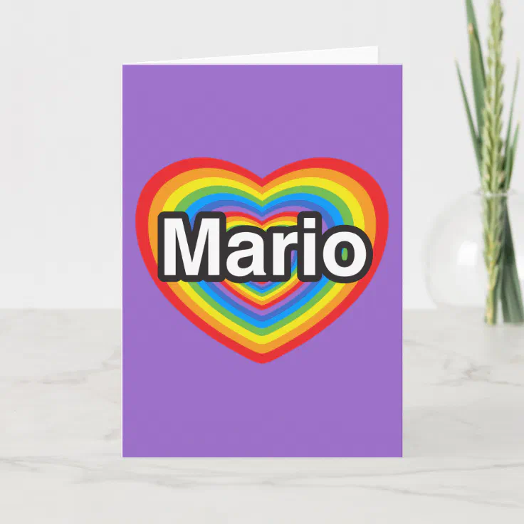 I love Mario. I love you Mario. Heart Card | Zazzle