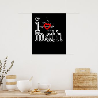 I Love Math I Heart Math Mathematics Poster | Zazzle
