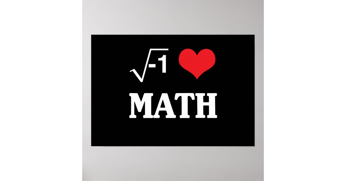 I Love Math Poster | Zazzle