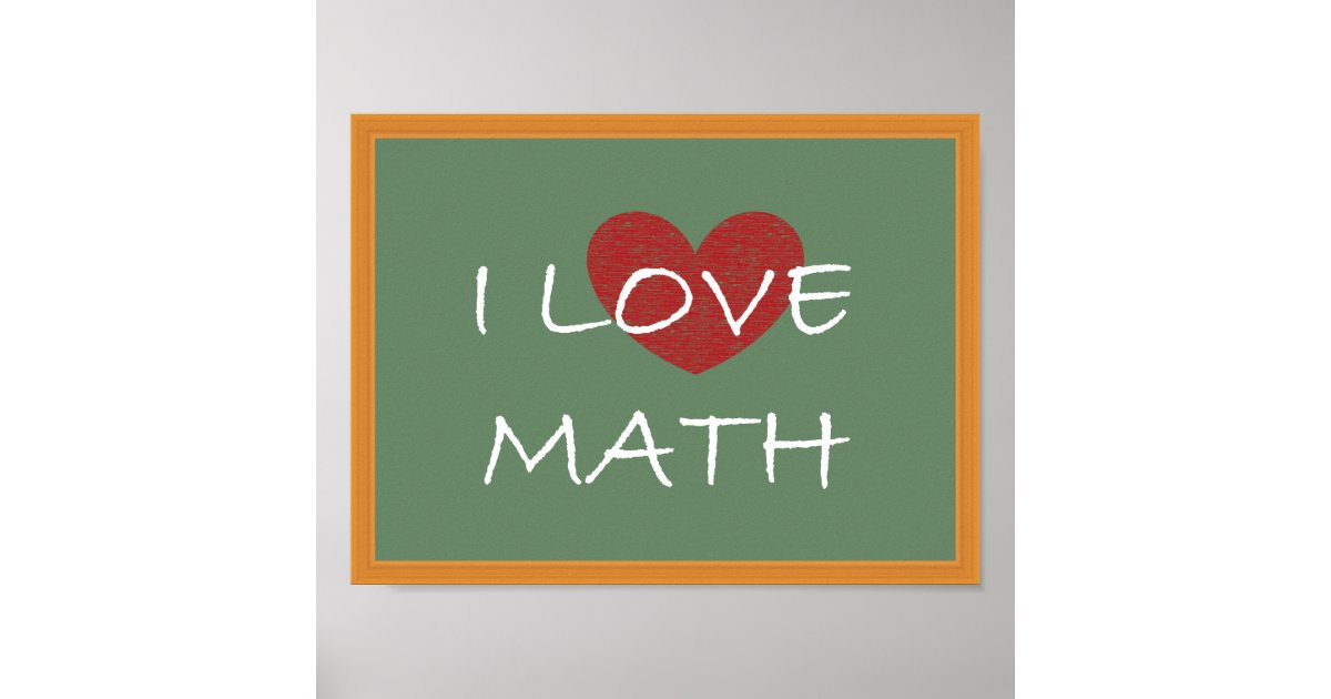 I Love Math Poster | Zazzle