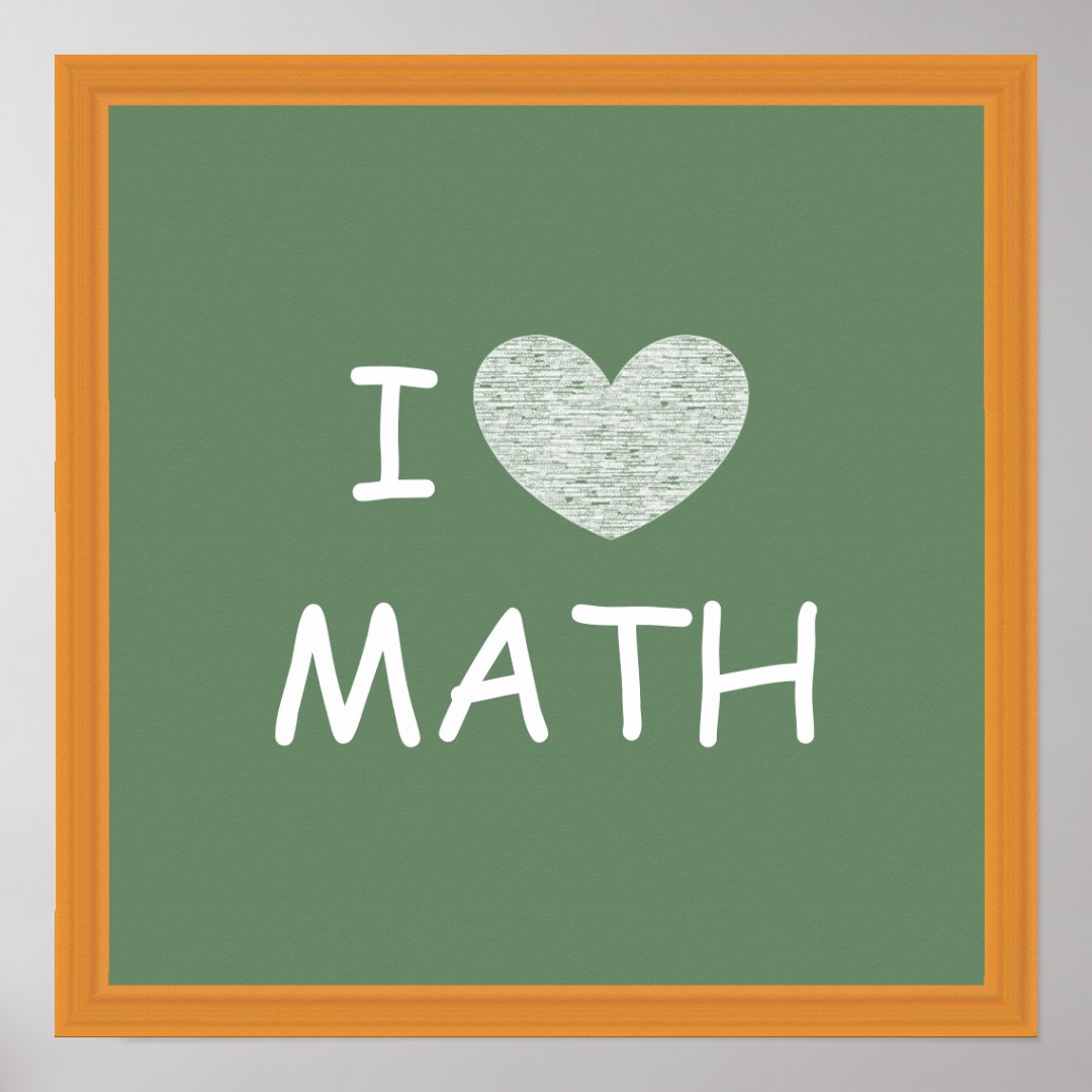 I Love Math Poster | Zazzle