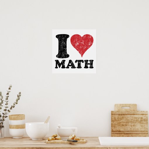 I Love Math Poster Print | Zazzle