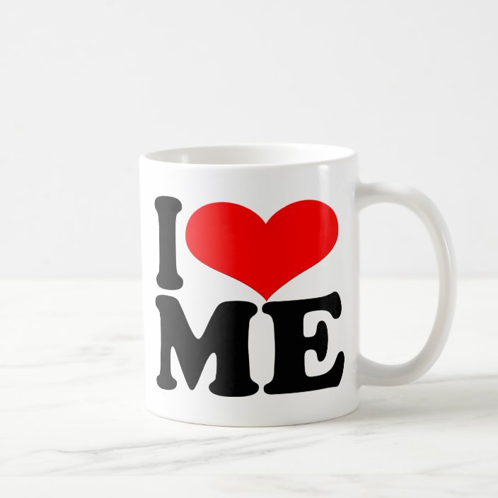 I love me coffee/tea cup | Zazzle.com